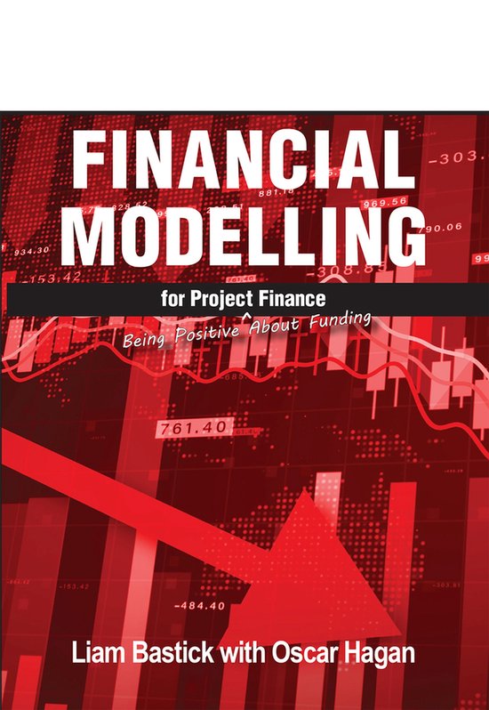 Financial Modelling for Project Finance | 9781615470860 | Liam Bastick ...