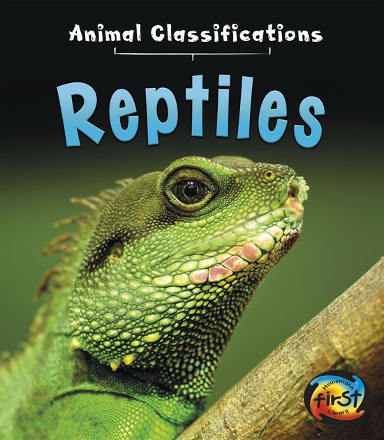 Animal Classifications - Reptiles (ebook), Angela Roysron ...