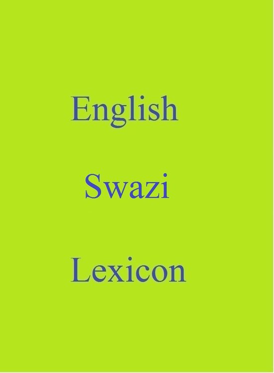 World Languages Dictionary - English Swazi Lexicon (ebook), Robert Goh ...