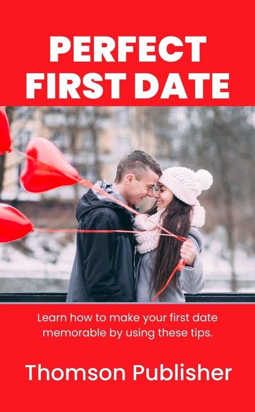 PERFECT FIRST DATE (ebook), Thomson Publisher | 1230005888016 | Boeken ...