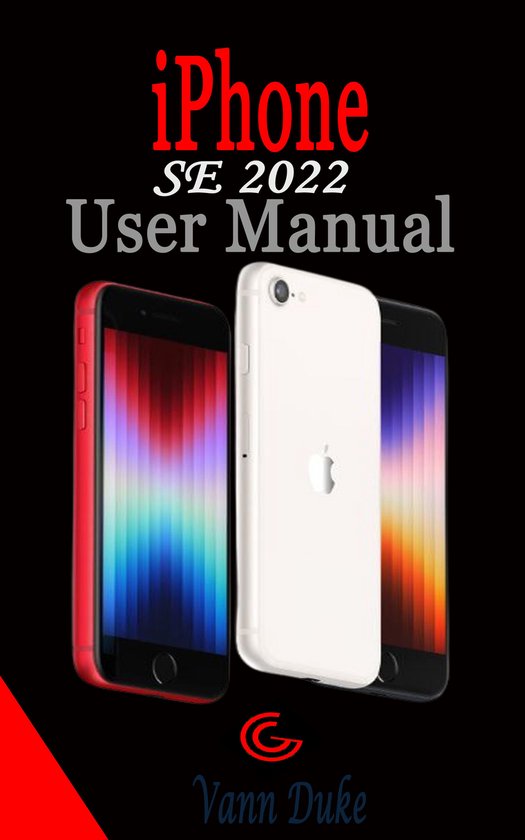 iPhone SE 2022 User Manual (ebook), VANN DUKE | 1230005972081 | Boeken ...