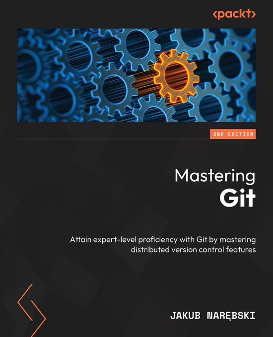 Mastering Git (ebook), Jakub Narebski | 9781835080054 | Boeken | bol