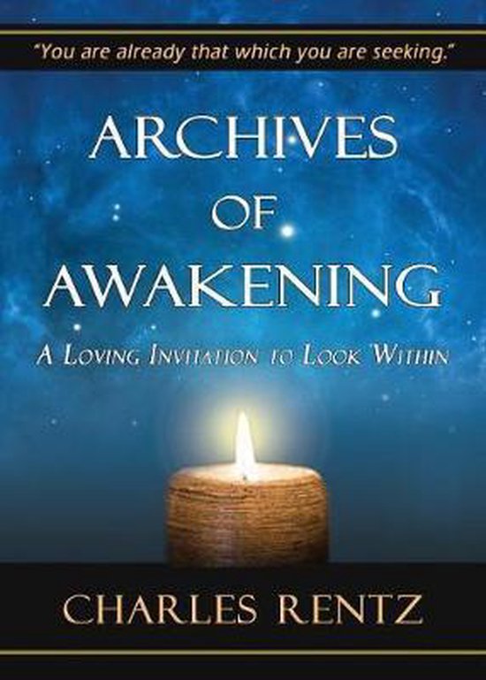 Archives of Awakening | 9780986227622 | Charles Rentz | Boeken | bol.com