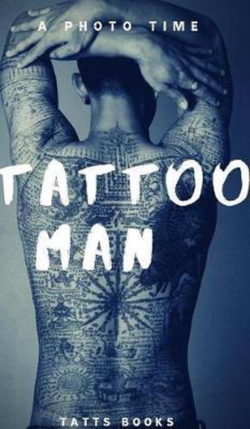 Tattoo Man, Tatts Books | 9780368644917 | Boeken | bol.com