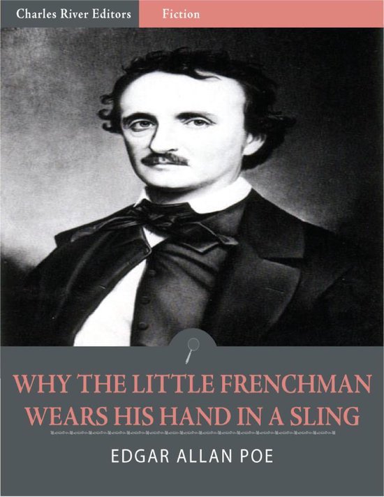 Why the Little Frenchman Wears his Hand in a Sling (Illustrated Edition ...