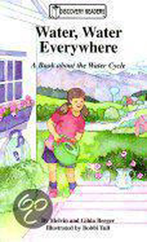 Water, Water Everywhere a Book about the Water Cycle | 9781571020420 ...