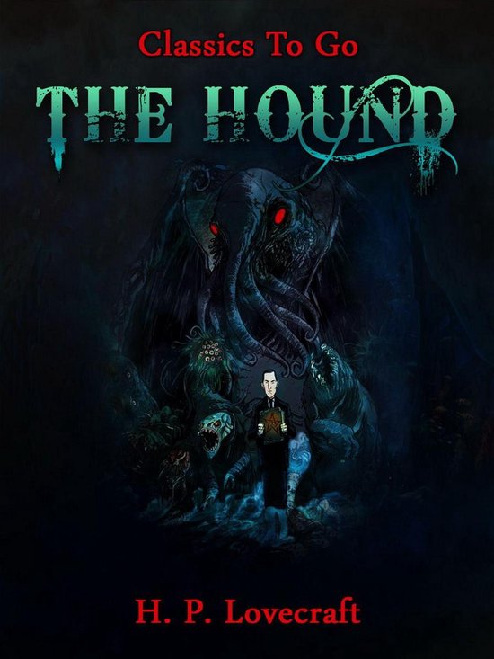 Classics To Go - The Hound (ebook), H. P. Lovecraft | 9783962721480 ...