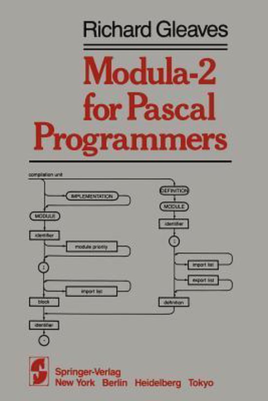 Modula-2 for Pascal Programmers | 9780387960517 | R. Gleaves | Boeken ...