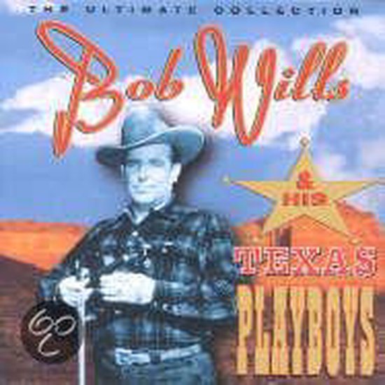 Ultimate Collection, Bob Wills | CD (album) | Muziek | bol