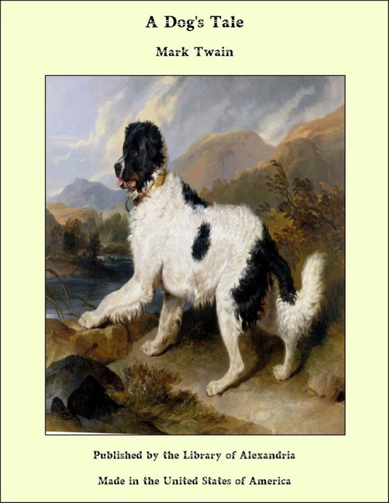 A Dog's Tale (ebook), Mark Twain | 9781613100561 | Boeken | bol.com