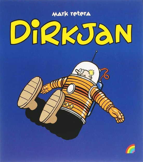 Dirk Jan - Mark Retera's surrealistische strip met Dirkjan en Bert | bol