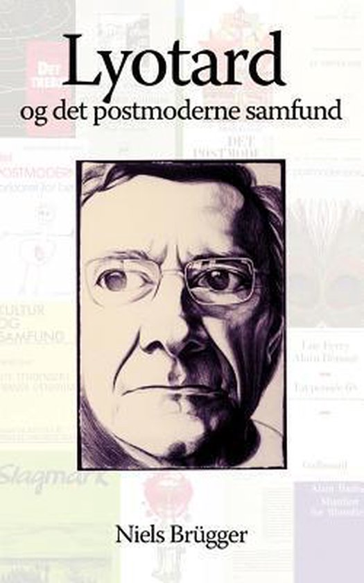 Lyotard og det postmoderne samfund | 9788776911355 | Niels Brugger ...
