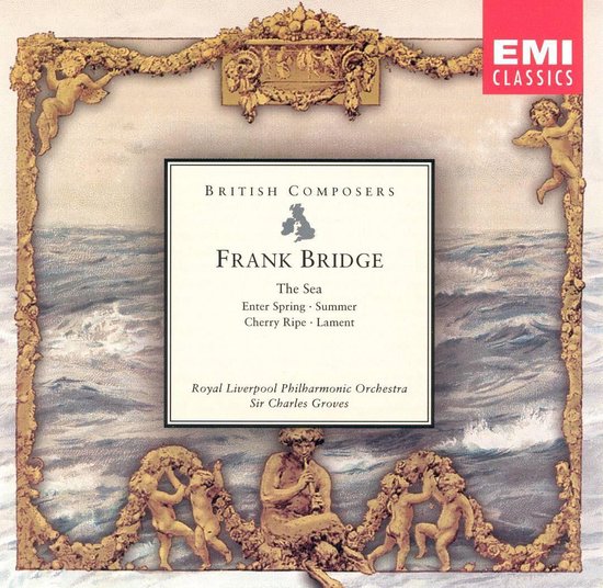 British Composers - Bridge: The Sea, Etc / Groves, Et Al, Frank Bridge ...