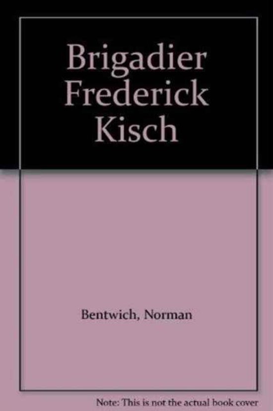 Brigadier Fredrick Kisch, Norman Bentwich | 9780853033196 | Boeken ...