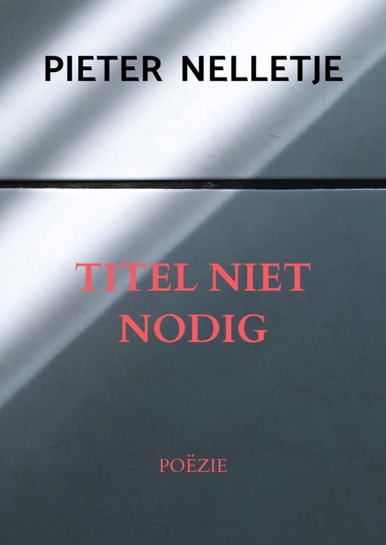 TITEL NIET NODIG, Pieter Nelletje | 9789403703985 | Boeken | bol.com