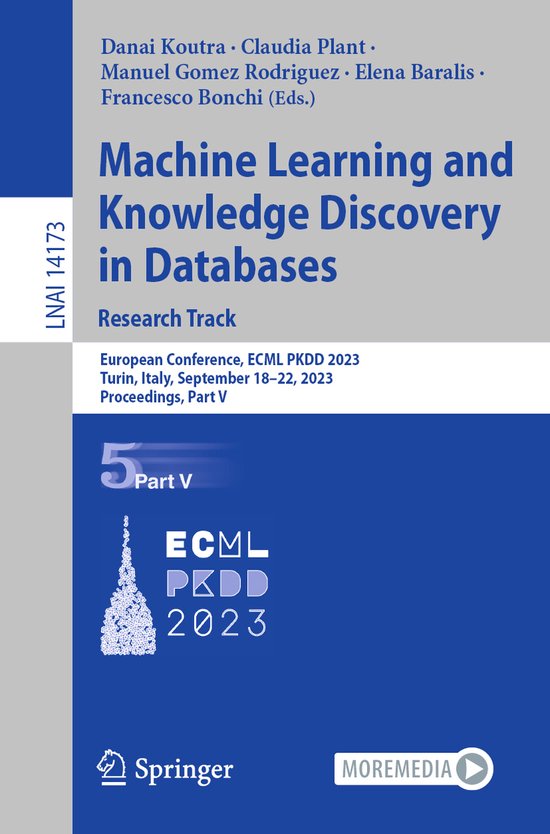 Machine Learning and Knowledge Discovery in Databases: Research Track: European... | bol