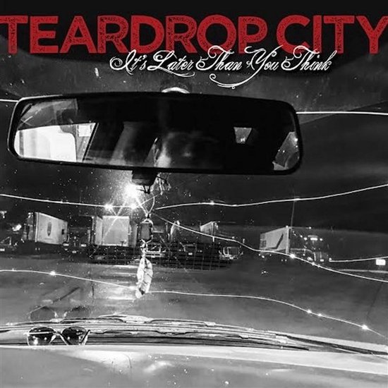 Teardrop City - It’s Later Than You Think (LP) (Limited Edition ...