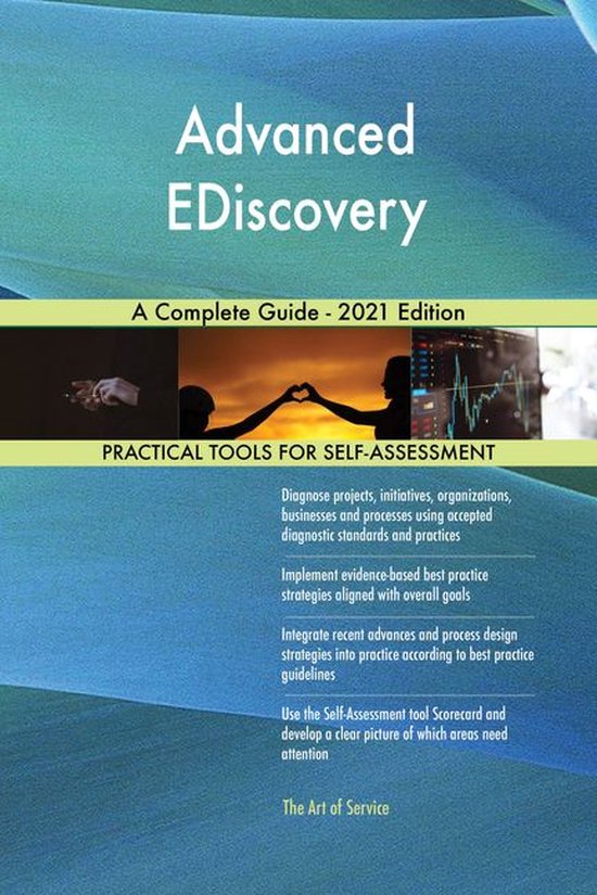 Advanced EDiscovery A Complete Guide - 2021 Edition (ebook), Gerardus Blokdyk |... | bol