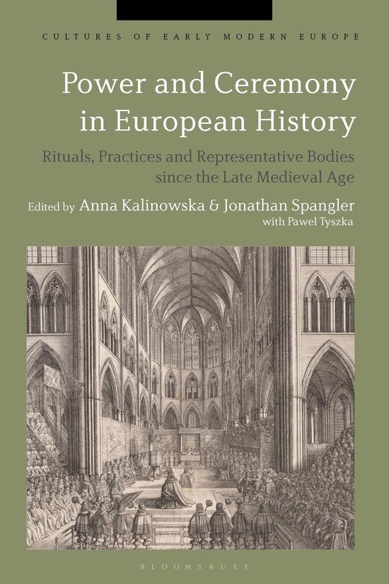 Cultures of Early Modern Europe - Power and Ceremony in European ...