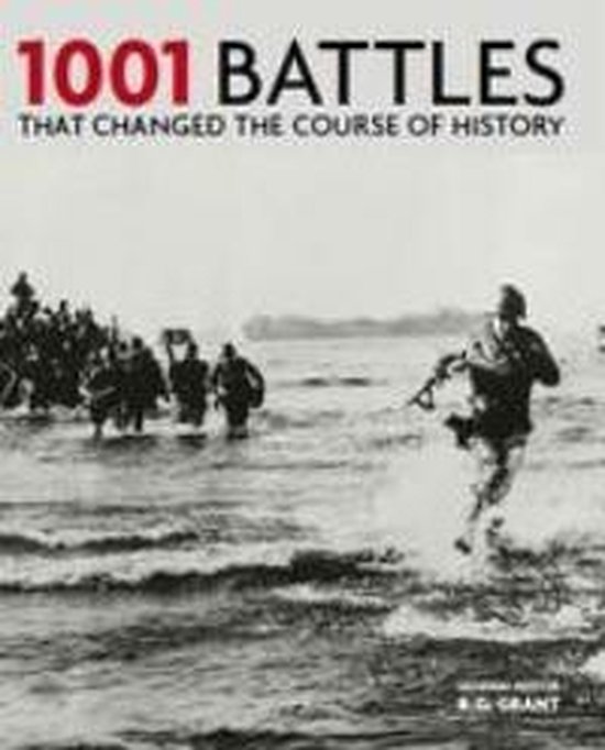 1001 Battles That Changed Course History, R G Grant | 9781844036967 ...
