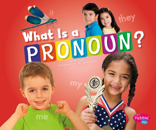 Parts of Speech - What Is a Pronoun? (ebook), Gail Saunders-Smith ...