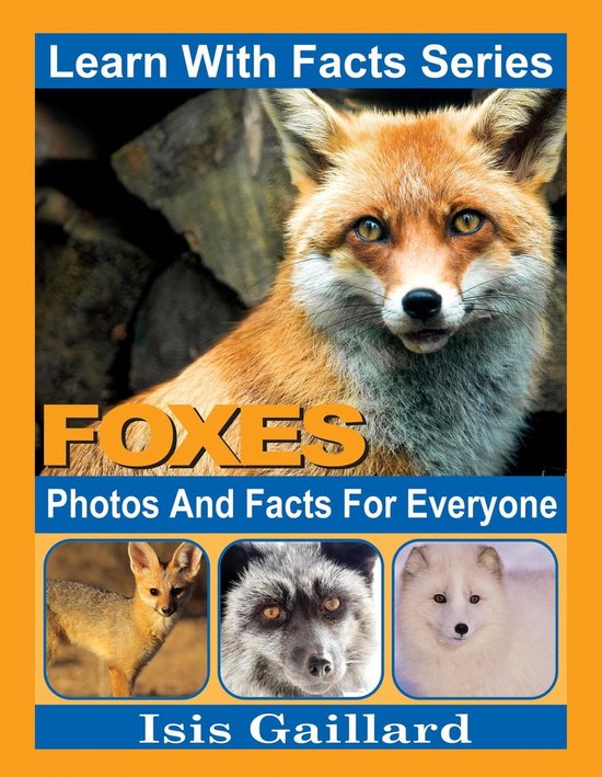 Learn With Facts Series 16 - Foxes Photos and Facts for Everyone (ebook ...