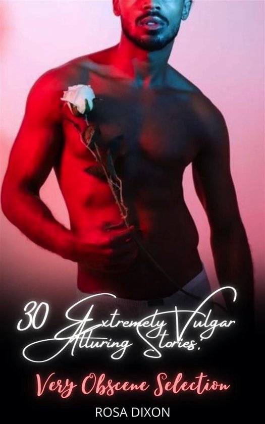 Very Obscene Selection (ebook), Rosa Dixon | 9791221349047 | Boeken ...