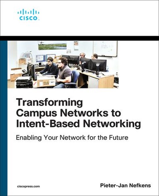 Networking Technology - Transforming Campus Networks to Intent-Based Networking... | bol.com