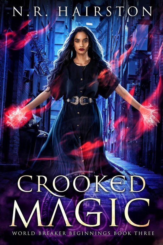 World Breaker Beginnings 3 - Crooked Magic (ebook), N. R. Hairston | 9781386488668 |... | bol.com