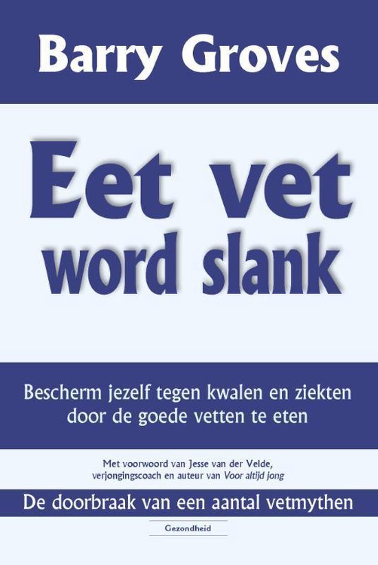 Eet vet word slank | 9789079872534 | Barry Groves | Boeken | bol