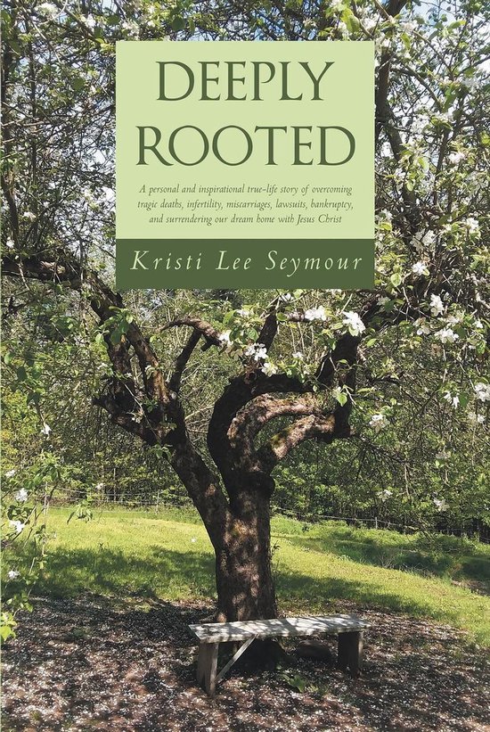 Deeply Rooted (ebook), Kristi Lee Seymour | 9781647733414 | Boeken ...