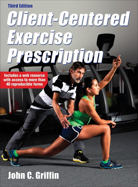 Client-Centered Exercise Prescription (ebook), John C. Griffin | 9781492584834 | Boeken | bol.com