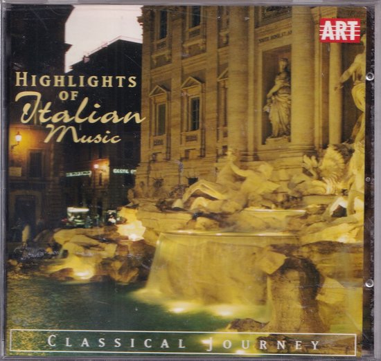 Highlights of Italian music - Classical Journey - Diverse artiesten ...