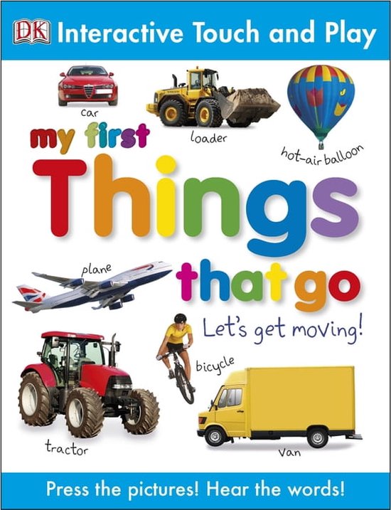 My First Tabbed Board Book - My First Things That Go Let's Get Moving ...