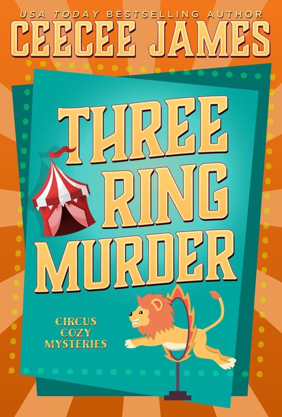 Cirque de Slay Cozy Mysteries 3 - Three Ring Murder (ebook), Ceecee ...
