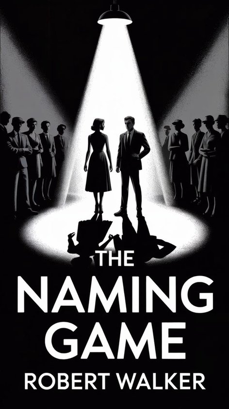 The Naming Game (ebook), Robert Walker | 9798231407774 | Boeken | bol