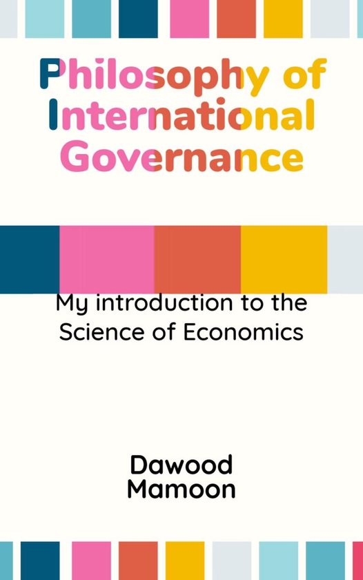Philosophy of International Governance (ebook), Dawood Mamoon ...
