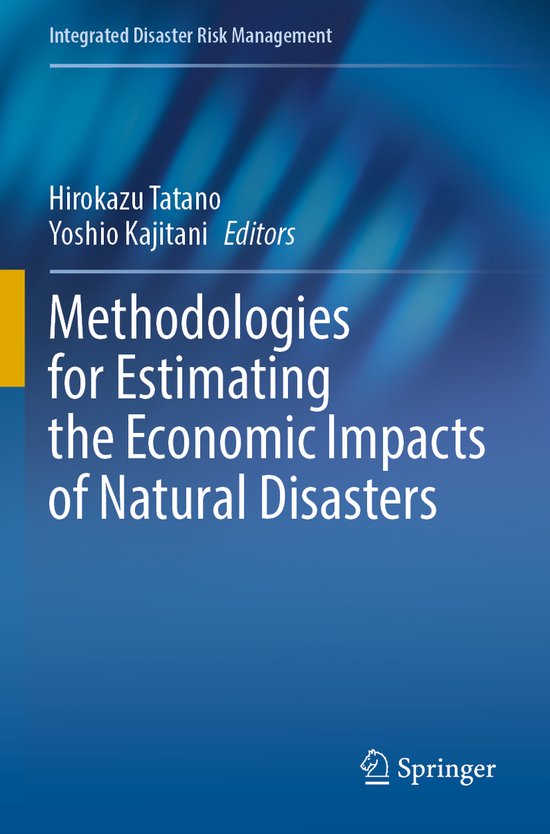 Integrated Disaster Risk Management- Methodologies for Estimating the ...