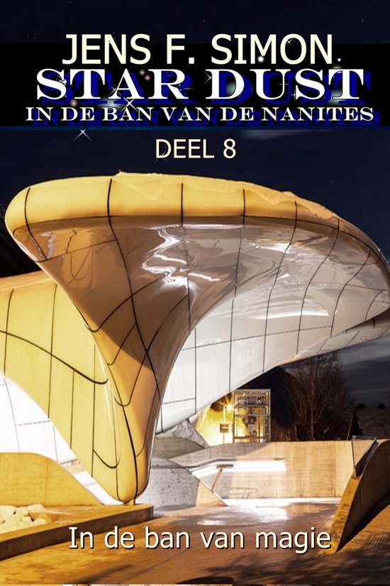 In de ban van magie (STAR-DUST 8) (ebook), Jens F. Simon | 9783759805560 | Boeken | bol