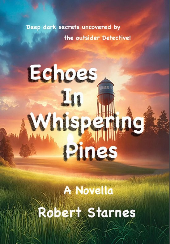 Echoes in Whispering Pines (ebook), Robert Starnes | 9798989240166 ...