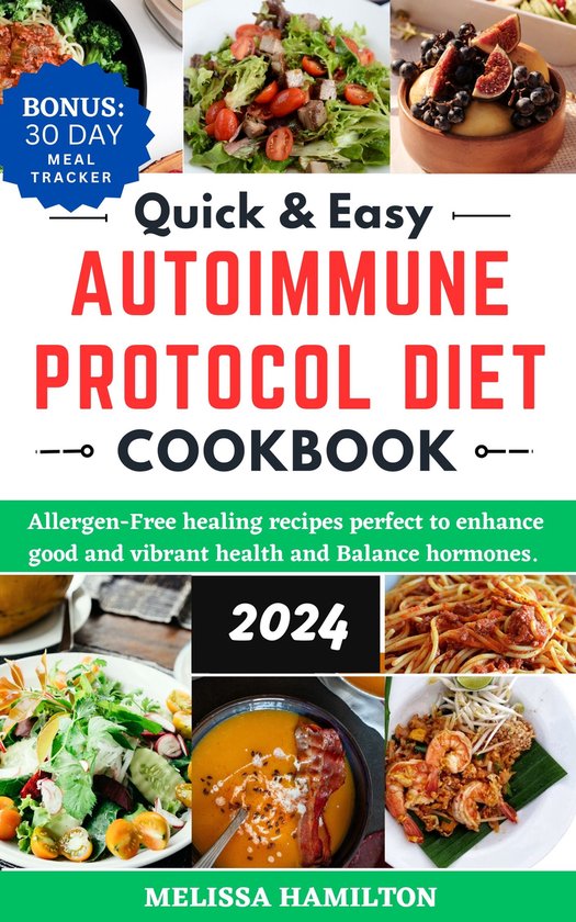 Quick and Easy Autoimmune Protocol Diet Cookbook (ebook), Melissa Hamilton |... | bol
