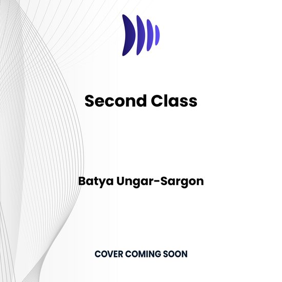 Second Class, Batya Ungar-sargon | 9781666666601 | Boeken | bol