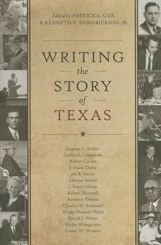 Writing the Story of Texas | 9780292745377 | Boeken | bol.com