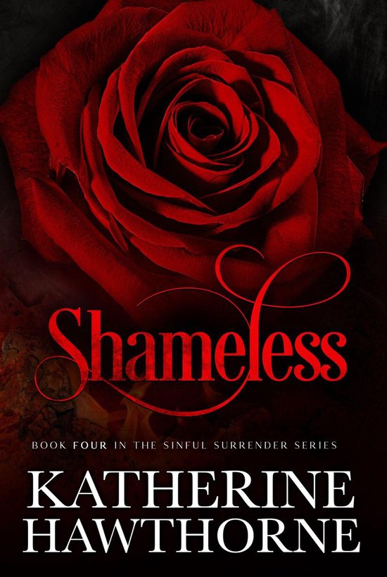 Sinful Surrender Quartet 4 - Shameless (ebook), Katherine Hawthorne ...