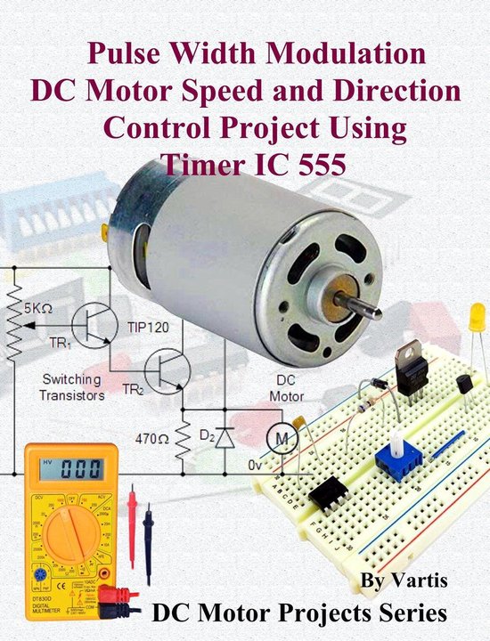 DC Motor Projects Series 4 - Pulse Width Modulation DC Motor Speed and ...