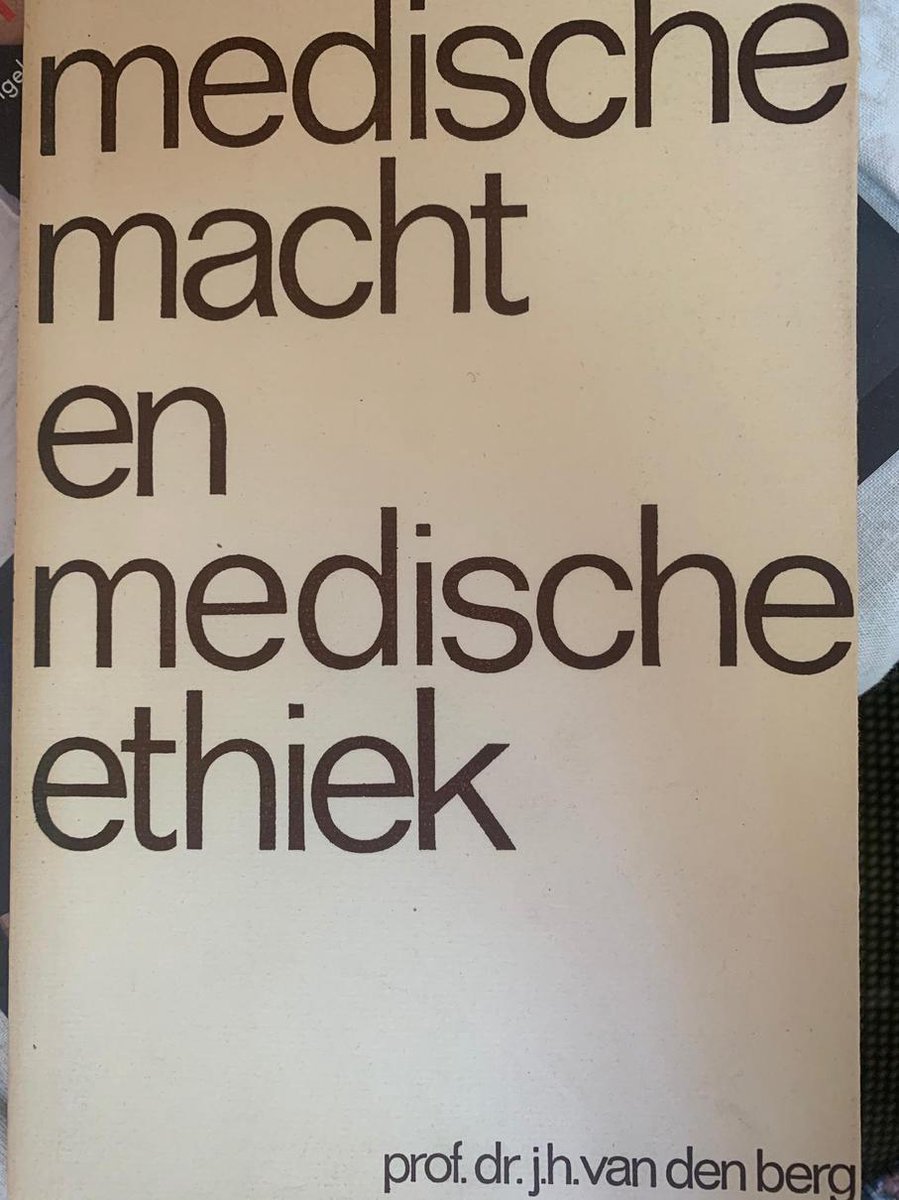 Medische macht en medische ethiek, J. H. Van Den Berg | 9789026600098 ...