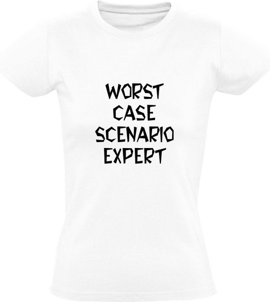 Worst case scenario expert Dames T-shirt | in het slechtste geval ...