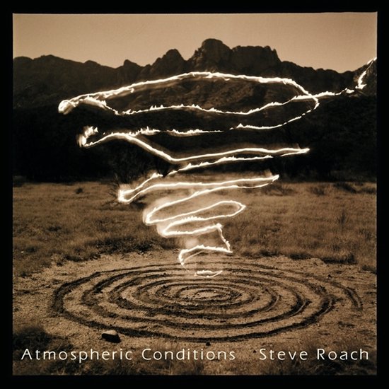 Steve Roach - Atmospheric Conditions (CD), Steve Roach | Muziek | bol