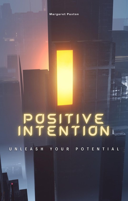 Positive Intention (ebook), Margaret Paxton | 9781387436132 | Boeken ...