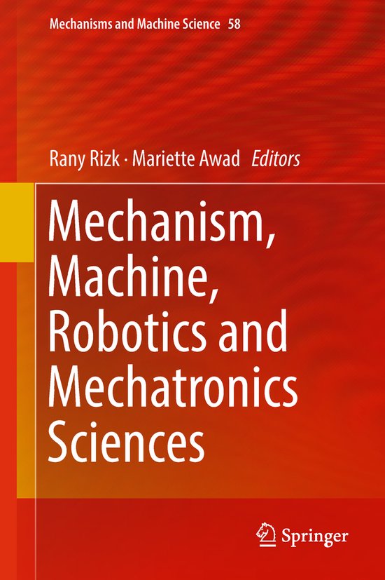 Mechanisms and Machine Science- Mechanism, Machine, Robotics and Mechatronics Sciences... | bol.com